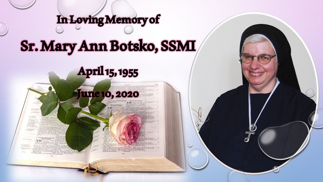 In Loving Memory of Sr. Mary Ann Botsko, SSMI – Sisters Servants of Mary Immaculate